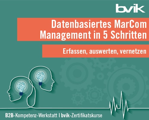 Datenbasiertes MarCom Management in 5 Schritten - Praxisnaher Workshop